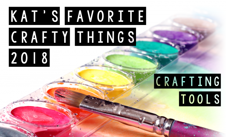 Kat's Favorite Crafting Tools - 2018 - Kat's Adventures in Paper ...